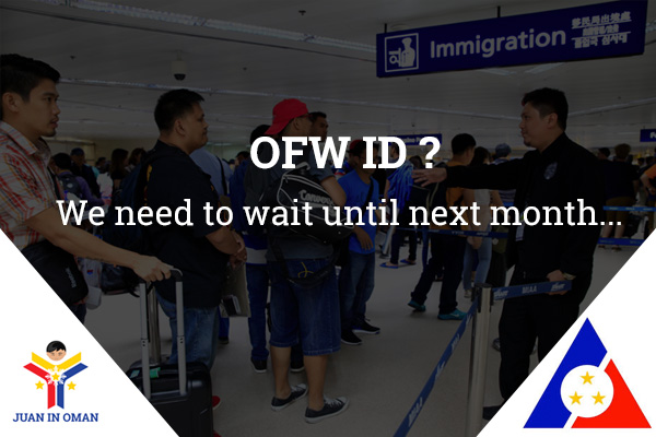 We need to wait until next month to get the new OFW ID promised by DOLE