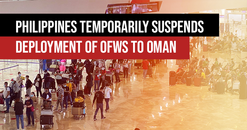 Philippines temporarily suspends deployment of OFWs to Oman