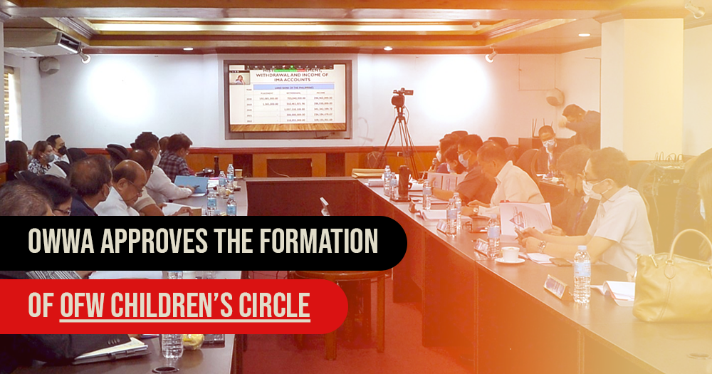 OWWA approves the formation of OFW children’s welfare program (OFW ...