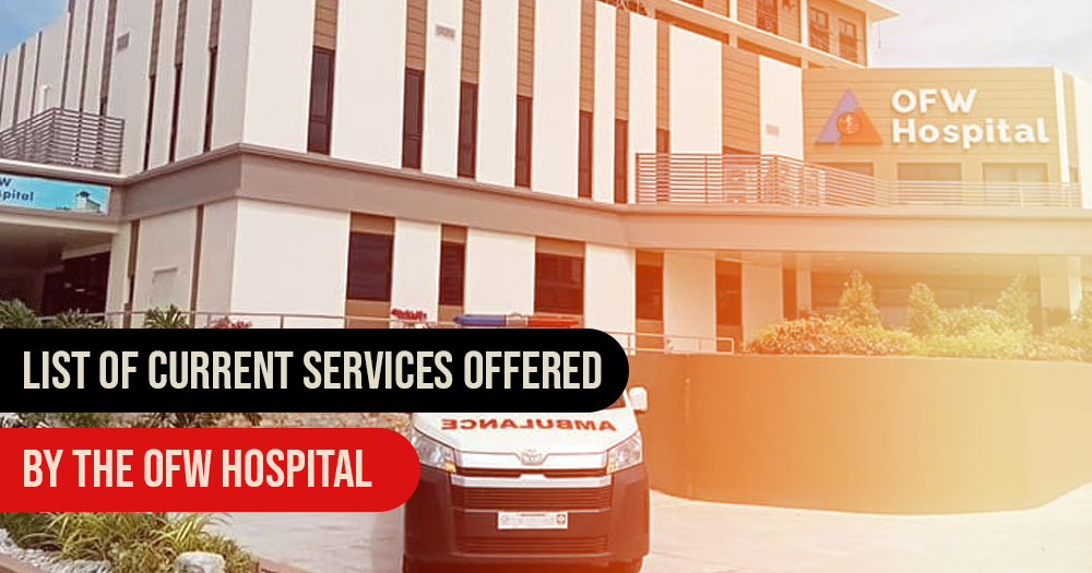 List of current services offered by the OFW Hospital