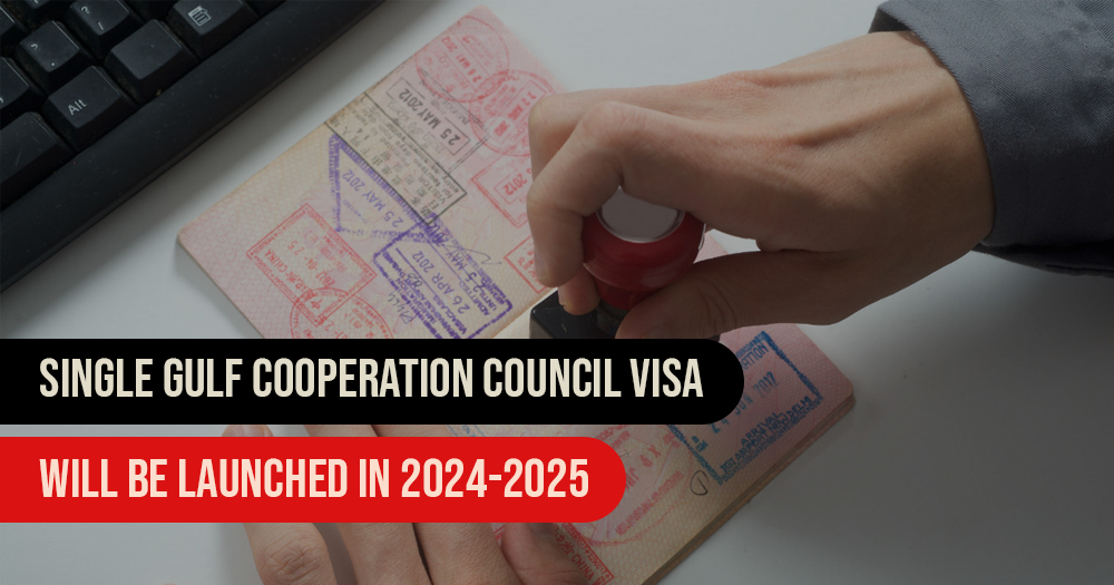 Single Gulf Cooperation Council visa will be launched in 2024-2025