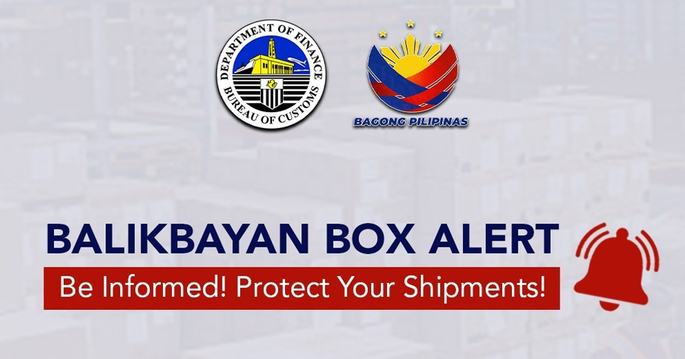 BALIKBAYAN BOX ALERT Be informed! Protect your shipments!